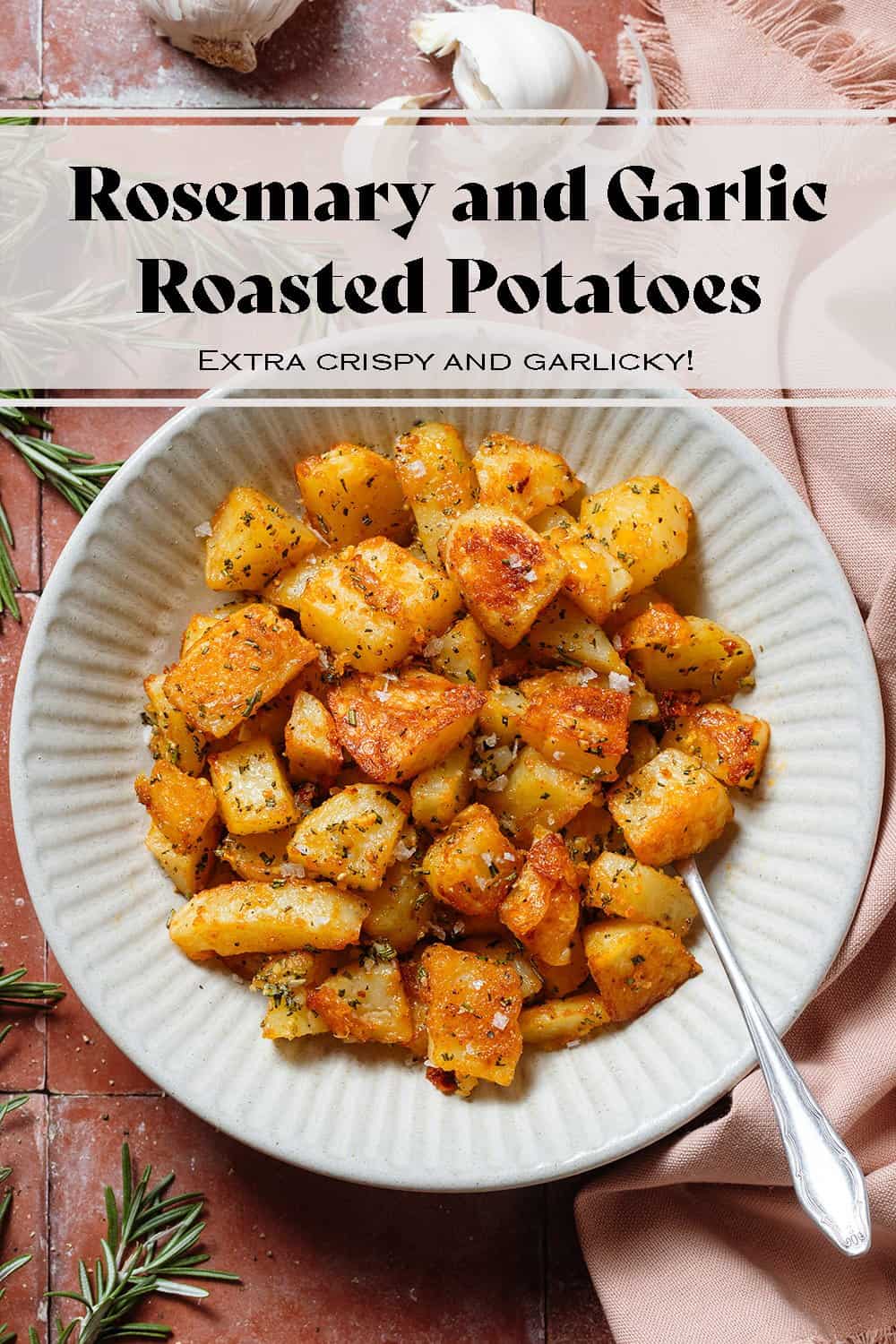 Rosemary and Garlic Roasted Potatoes - The Healthful Ideas